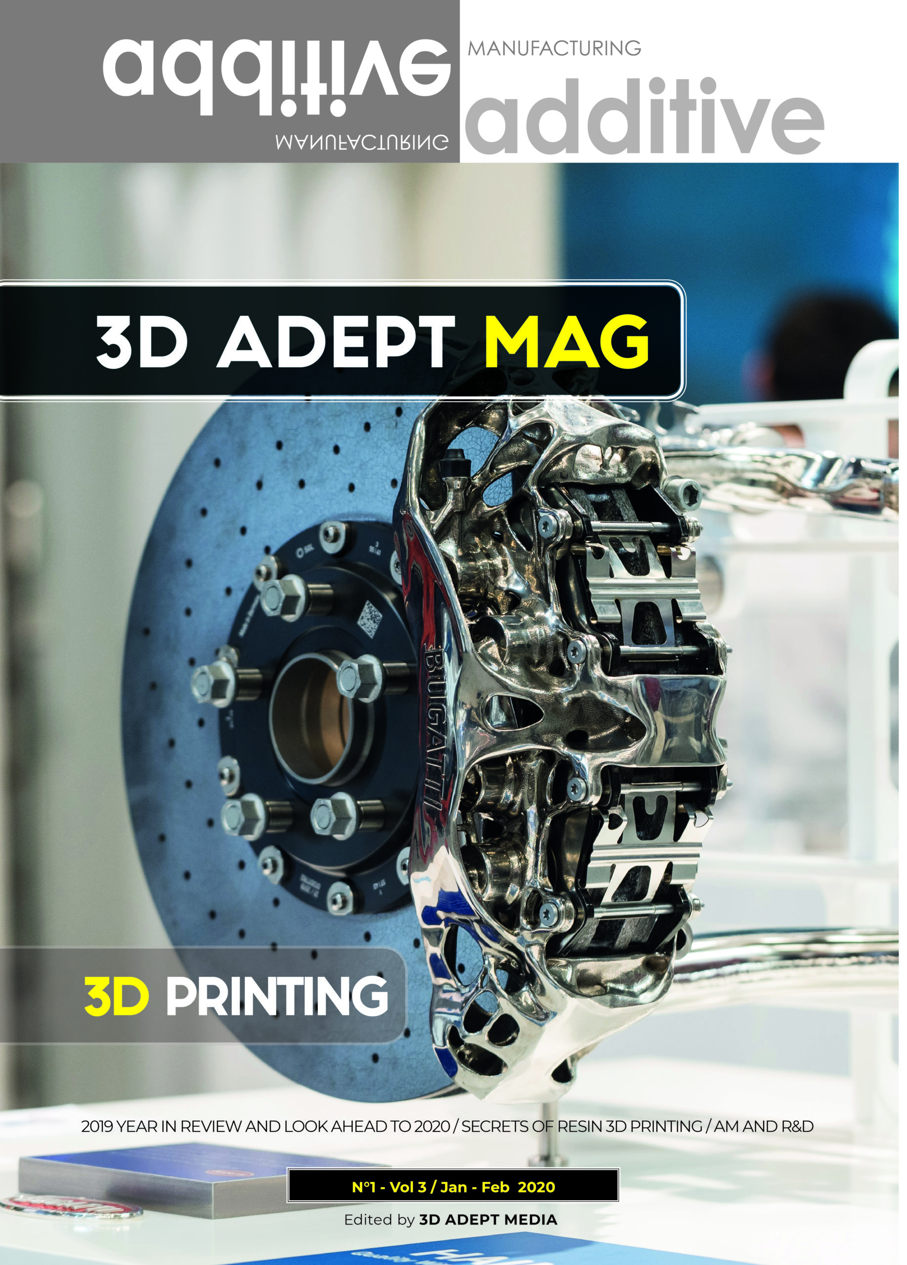3D ADEPT MAG - N°1 - Vol 3 - Jan.Feb 2020 - 3D ADEPT MEDIA