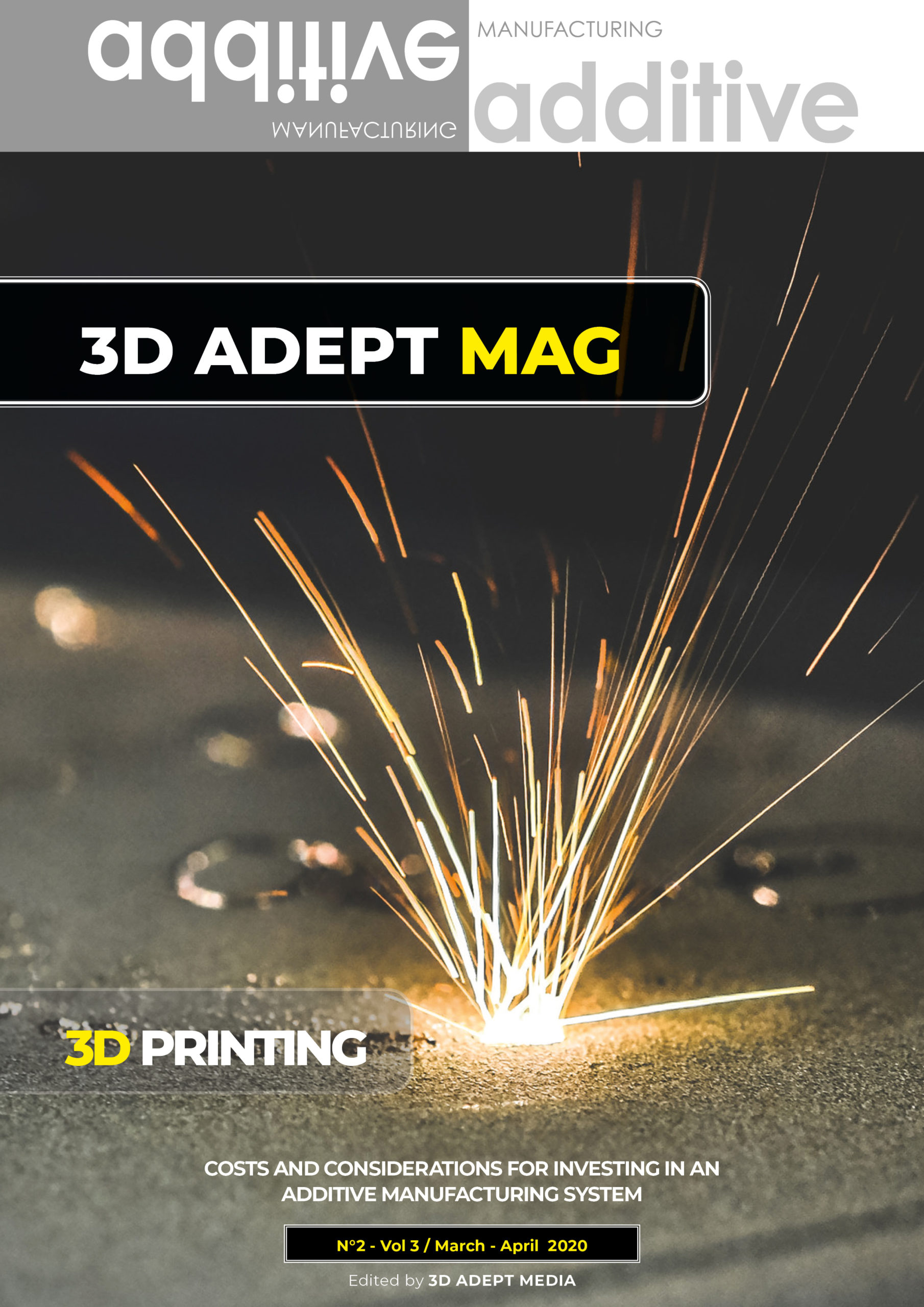 3D ADEPT MAG - N°2 - Vol 3 - March - April 2020 - 3D ADEPT MEDIA