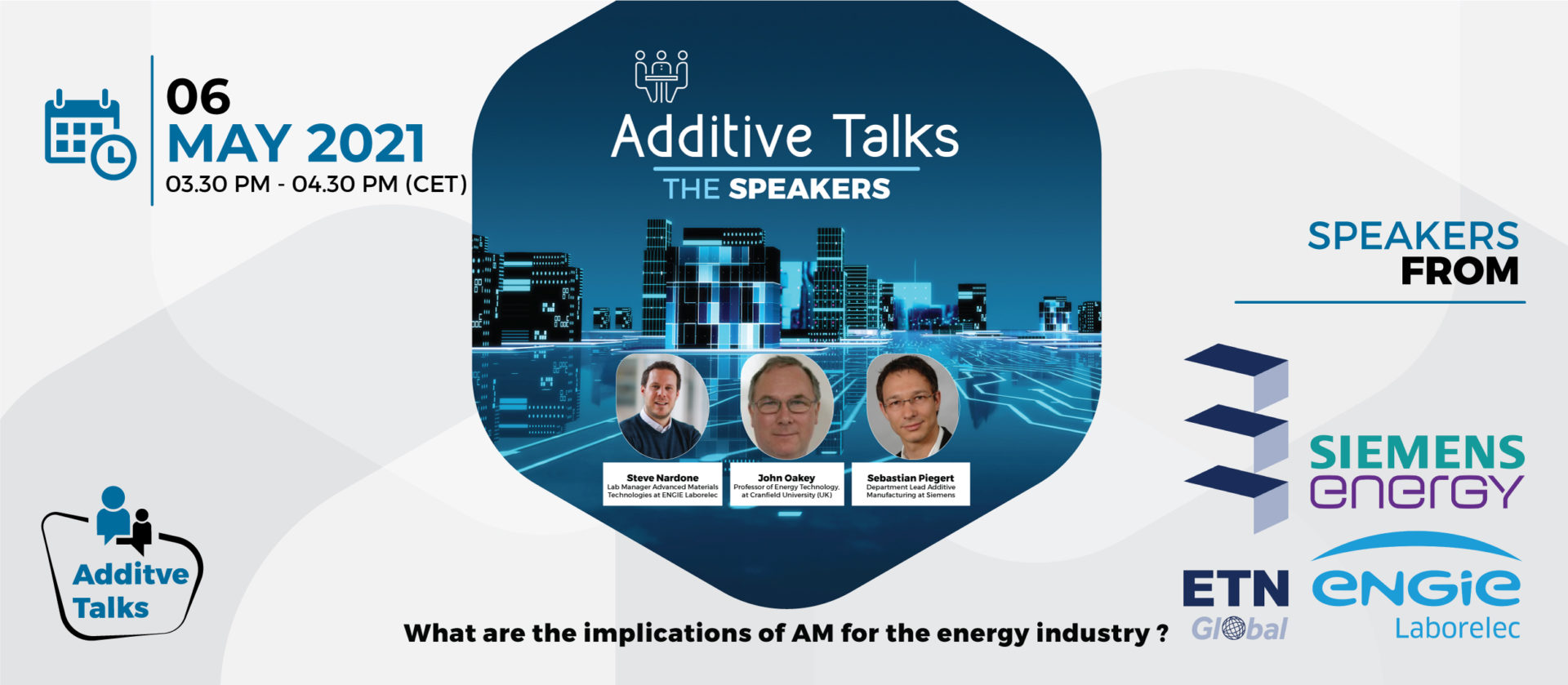 “Additive-Talks”: What are the implications of AM for the Energy Industry? - 3D ADEPT MEDIA