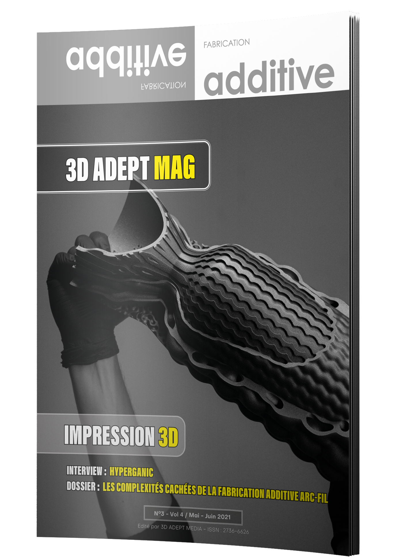 3D ADEPT MAG – N°3 – Vol 4 – Mais / Juin 2021 - 3D ADEPT MEDIA