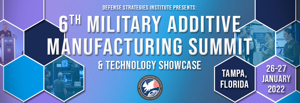 Military Additive Manufacturing Summit - 3D ADEPT MEDIA