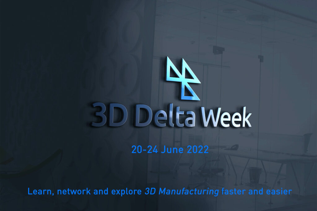 Looking back on the first edition of 3D Delta Week: Learn, network and ...