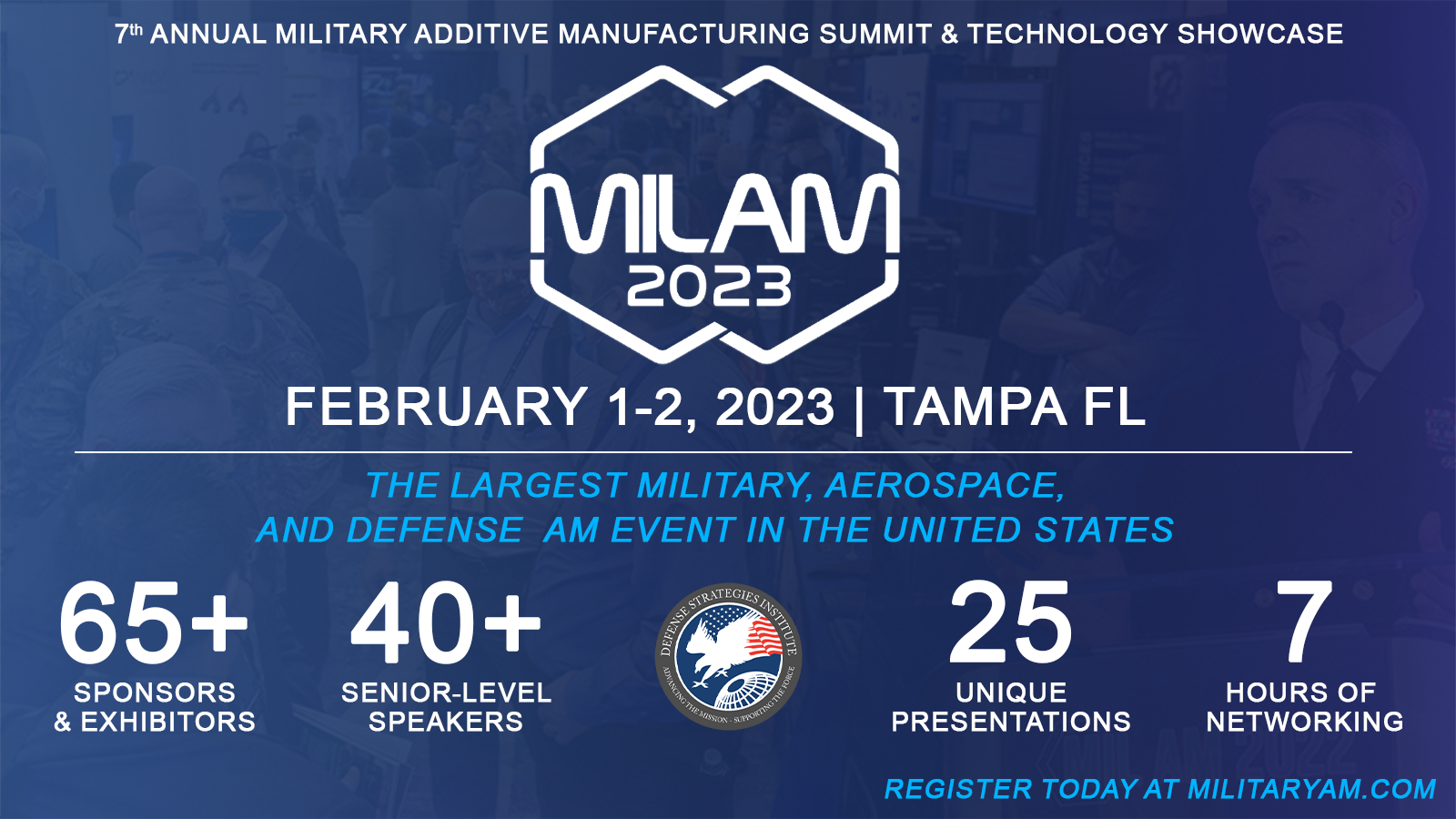 7th Annual Military Additive Manufacturing Summit (MIL AM) & Technology ...