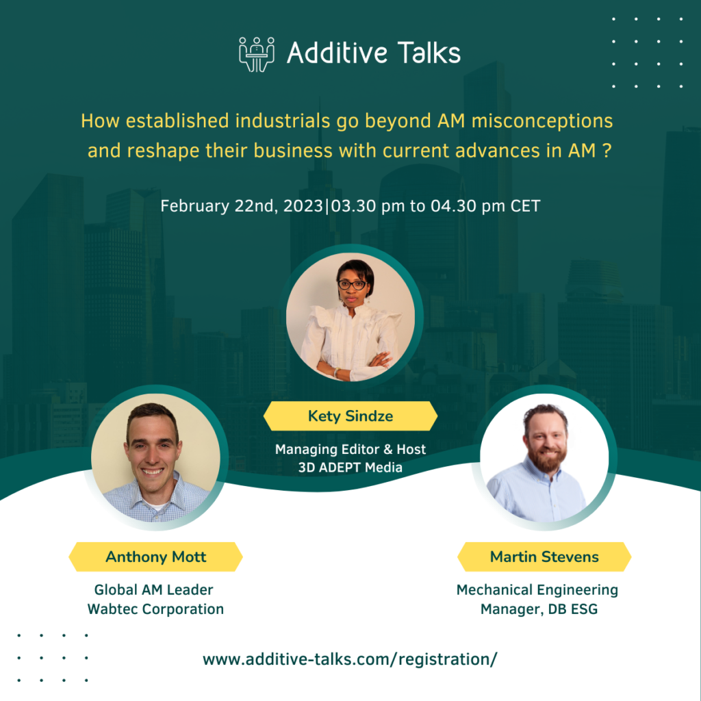 The Additive Talks sessions are back: first session of the year is dedicated to AM in the ...