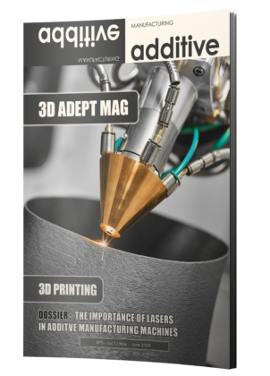 3D Adept MAG: Insights from 3D printing industry experts - 3D ADEPT MEDIA