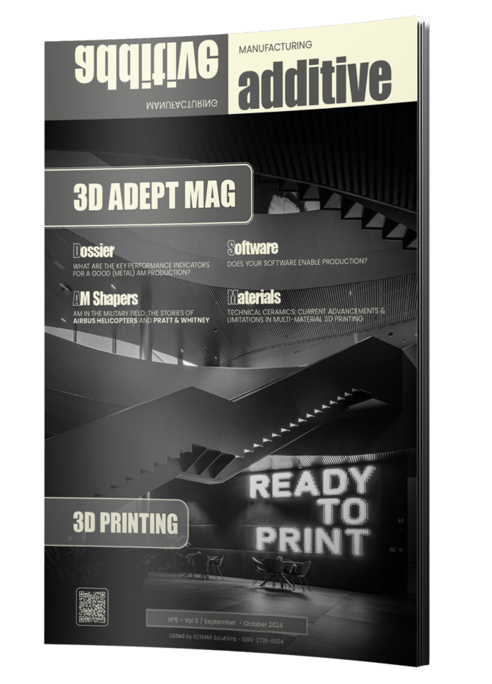 3D Adept MAG: Insights from 3D printing industry experts - 3D ADEPT MEDIA