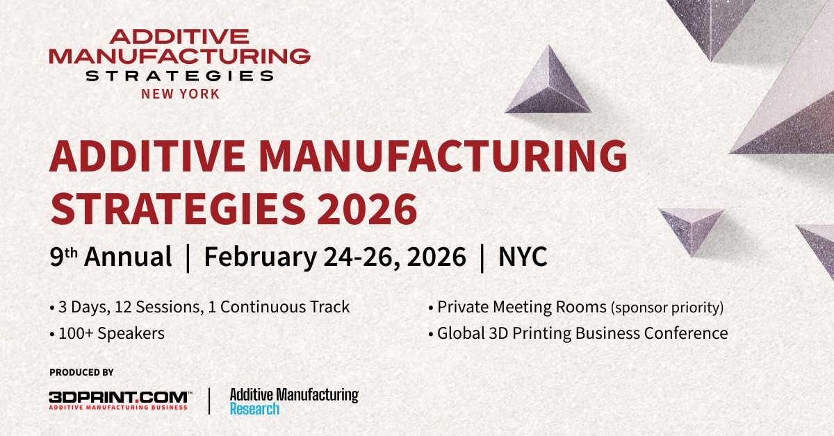 Additive Manufacturing Strategies 2026 - 3D ADEPT MEDIA